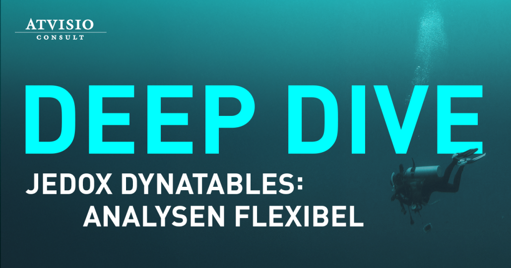 Jedox Dynatables: Mehr Flexibilität im Reporting | ATVISIO